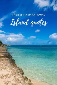 93 Best Island Quotes For When You Want To Get Away - Coastal Wandering