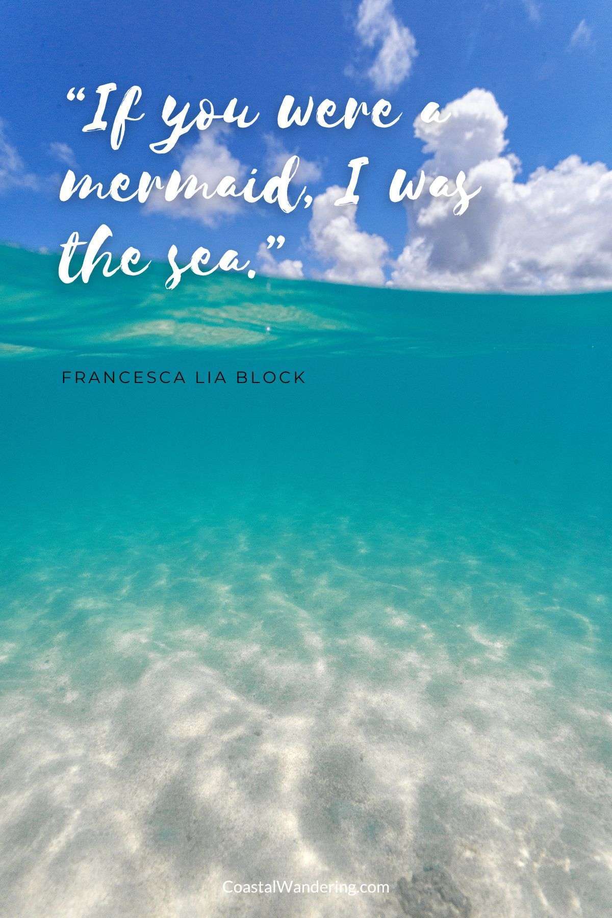137 Mermaid Quotes And Sayings That Will Captivate You - Coastal Wandering