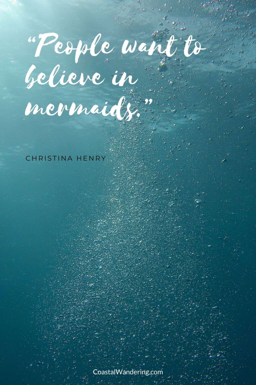 137 Mermaid Quotes And Sayings That Will Captivate You - Coastal Wandering