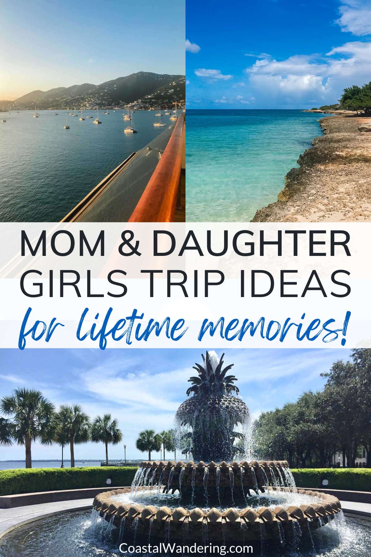 Make Lifetime Memories With These Mother-Daughter Trip Ideas - Coastal ...