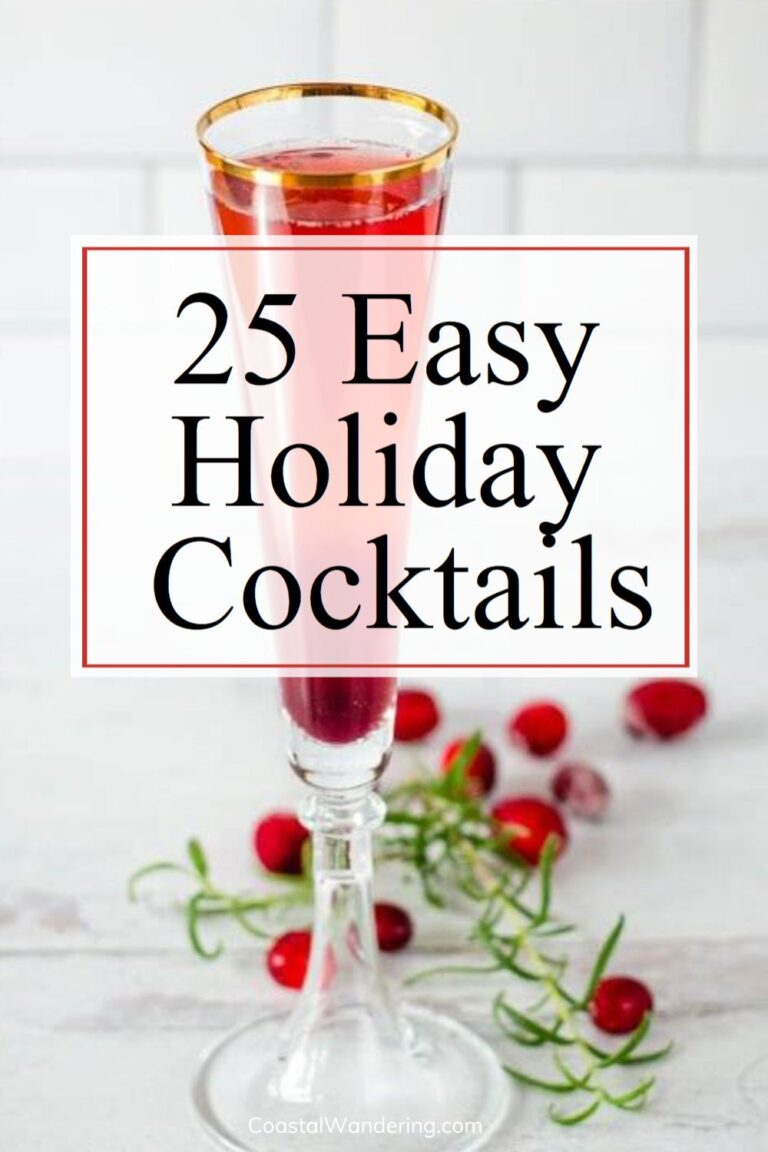 25 Easy Holiday Cocktails To Make This Year - Coastal Wandering